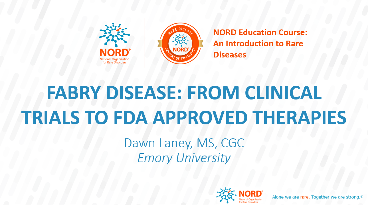 Fabry Disease: From Clinical Trials to FDA Approved Therapies - NORD ...